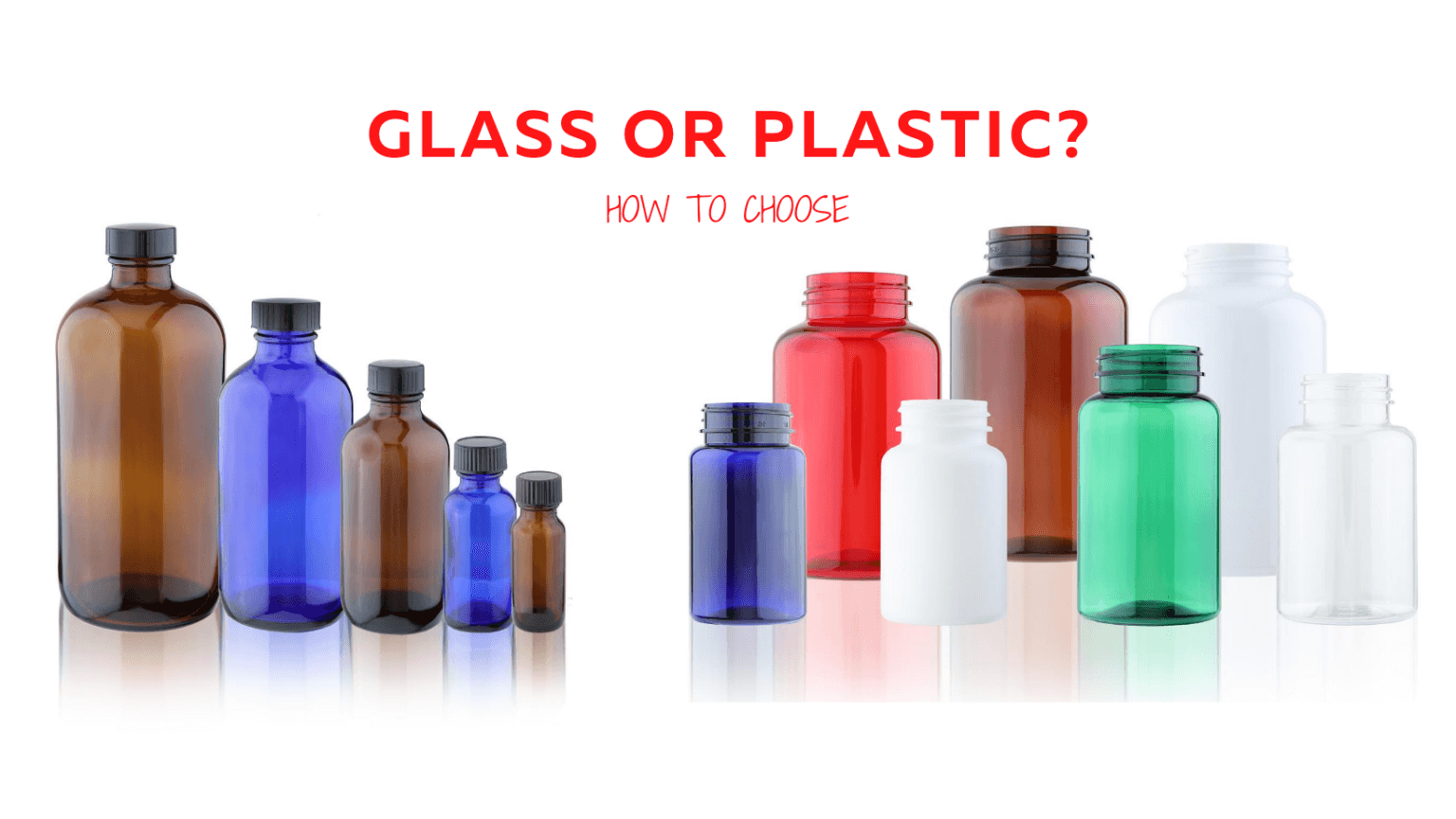 Comparing Glass & Plastic Bottles: Which Is Right for Your Product? | C ...